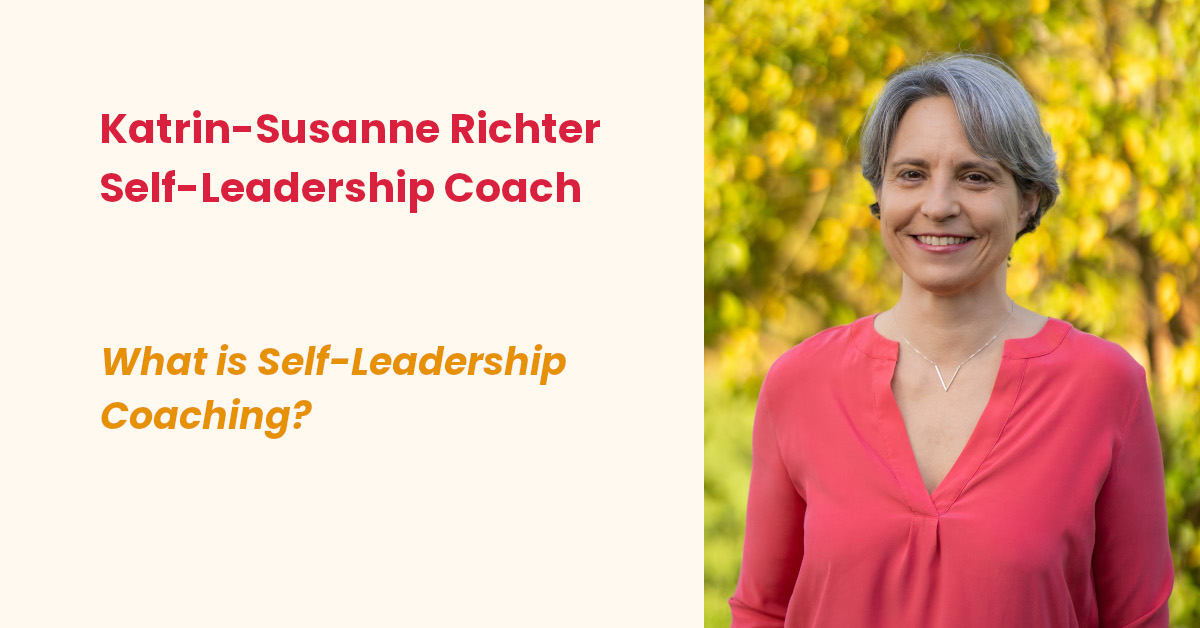 What is Self-Leadership Coaching? | Katrin-Susanne Richter